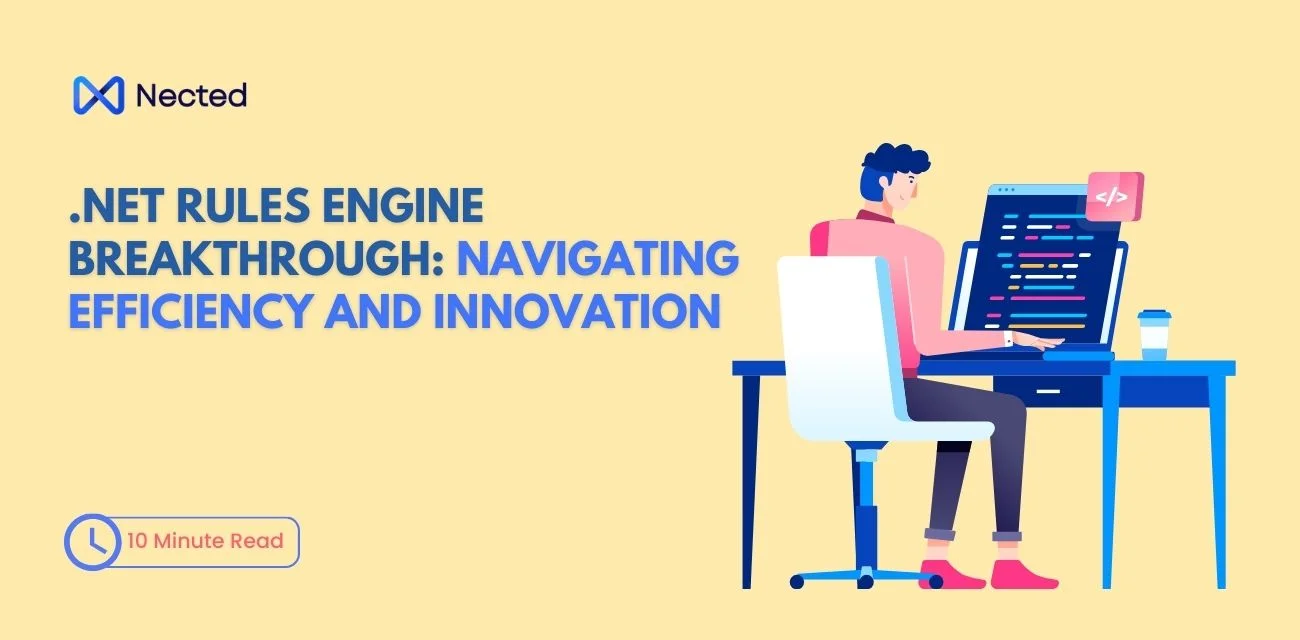 What Is a .NET Rules Engine? Model & Execute Business Rules | Nected Blogs